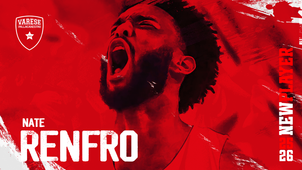NATE RENFRO È UN NUOVO GIOCATORE BIANCOROSSO - Pallacanestro Varese
